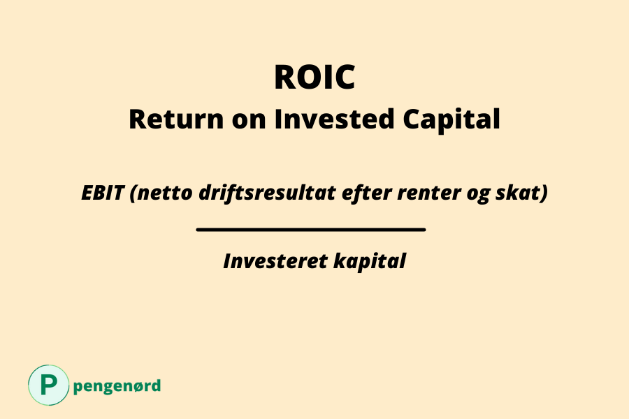 ROIC: Return on Invested Capital | Definition, Udregning og Eksempel